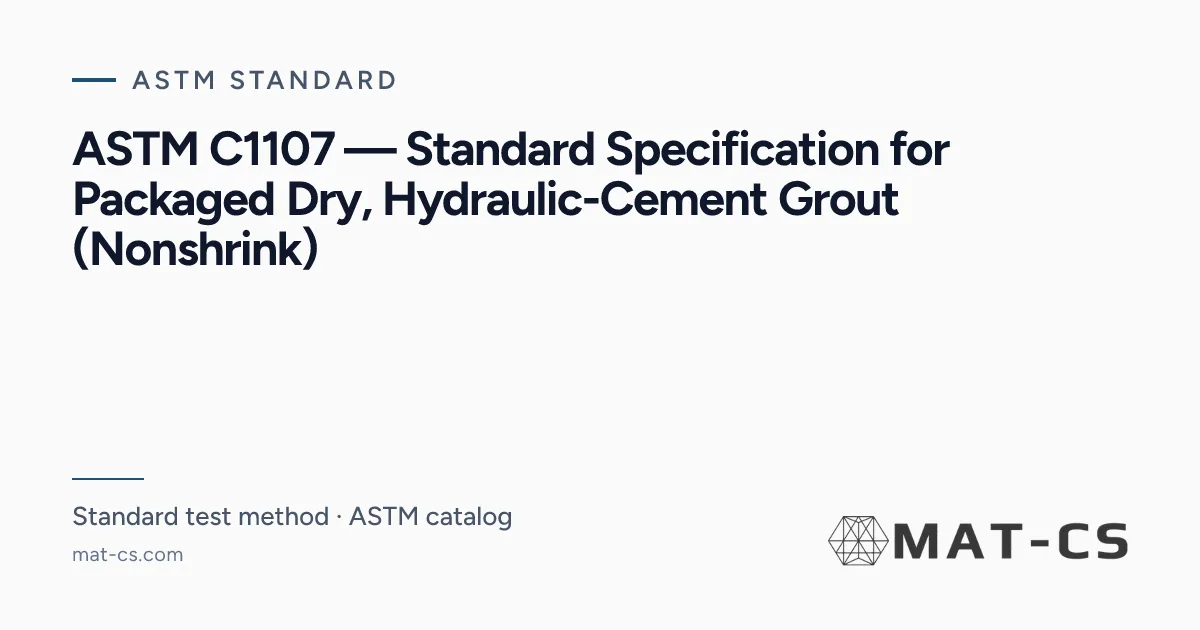 ASTM C1107 | Materials Characterization Services